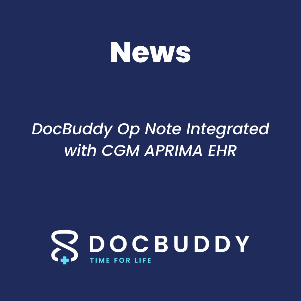 DocBuddy Op Note Integrated with CGM APRIMA EHR | DocBuddy