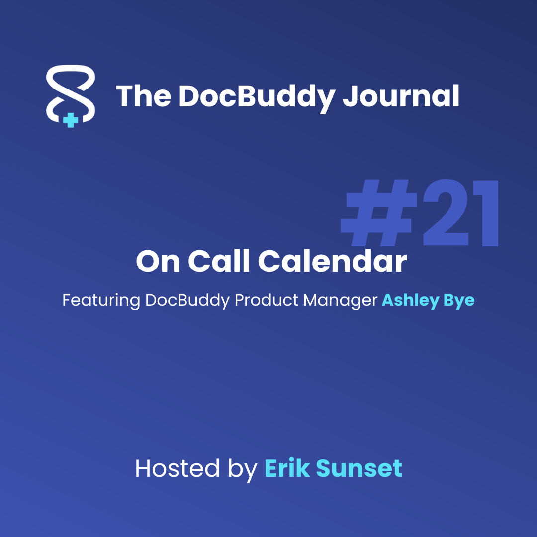 The DocBuddy Journal - On Call Calendar w/ Ashley Bye | DocBuddy